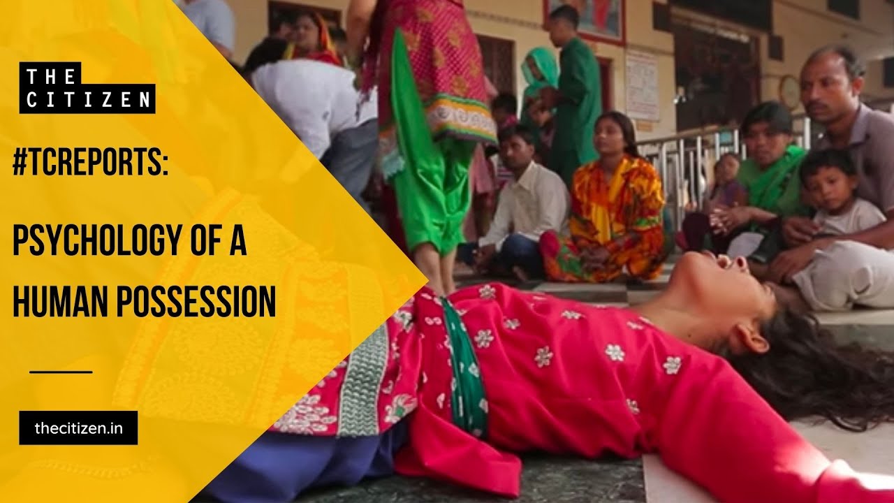 Psychology of a Human Possession | #TCReports - YouTube