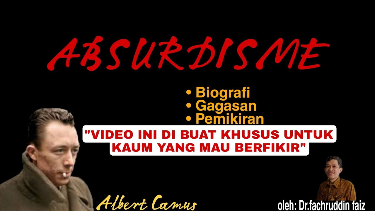 Albert Camus : Absurdisme/Absurditas hidup - YouTube