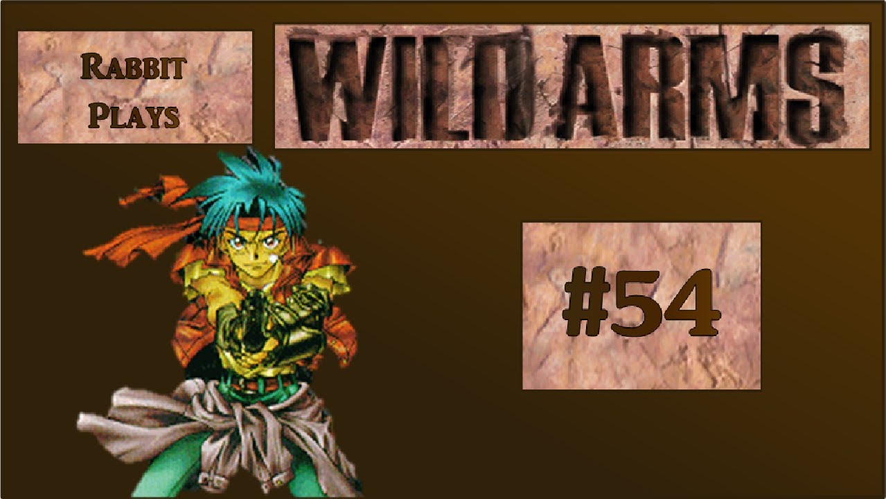 Wild Arms Playthrough Part 54 ~ "Rudy Speaks Up!?" - YouTube