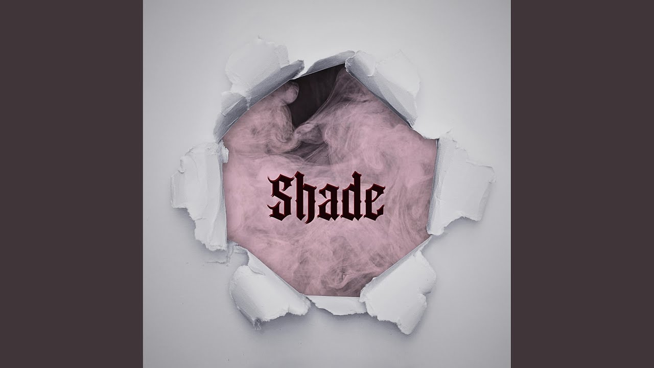 Shade - YouTube