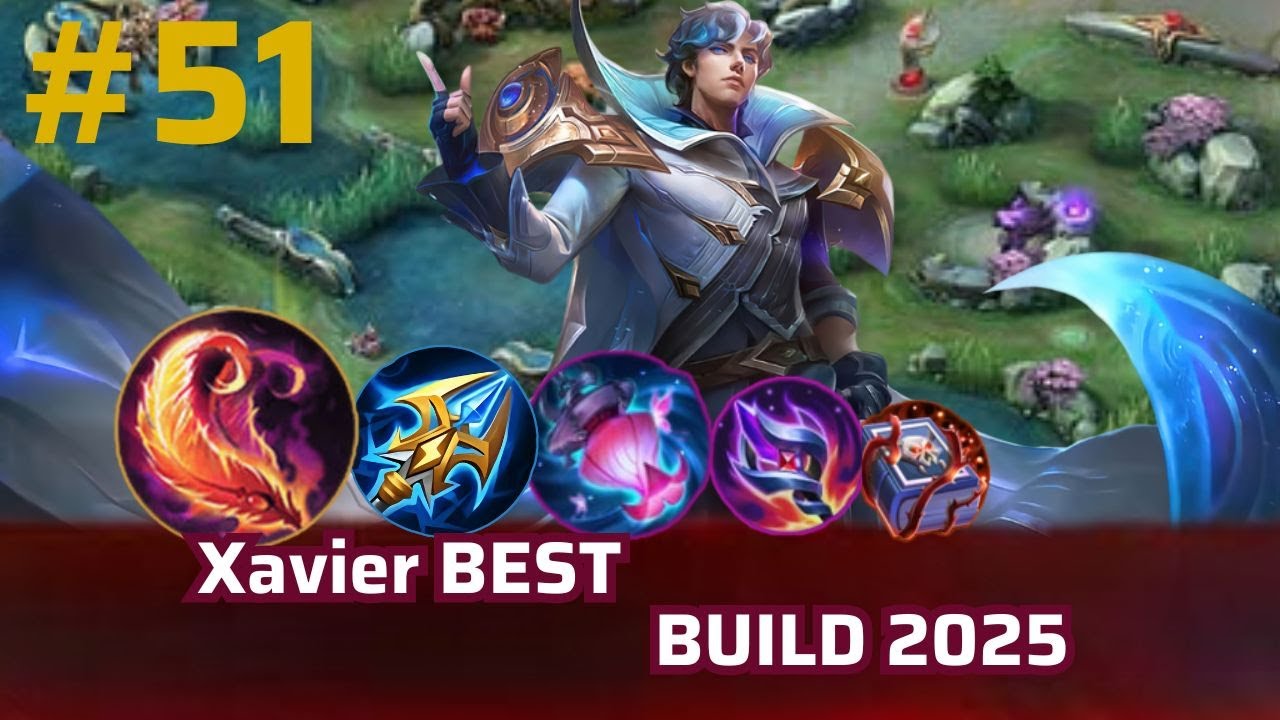 XAVIER BEST BUILD 2025 | TOP 1 XAVIER ~ MLBB #mobilelegends #mlbb # ...
