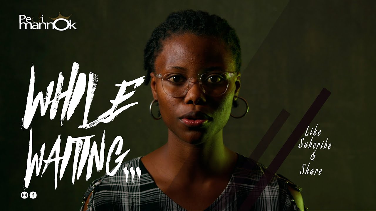 WHILE WAITING - YouTube