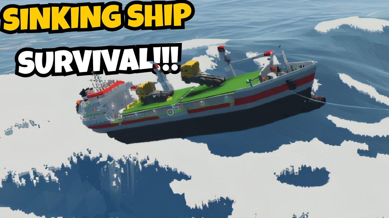 SINKING SHIP SURVIVAL!!! (StormWorks) - YouTube