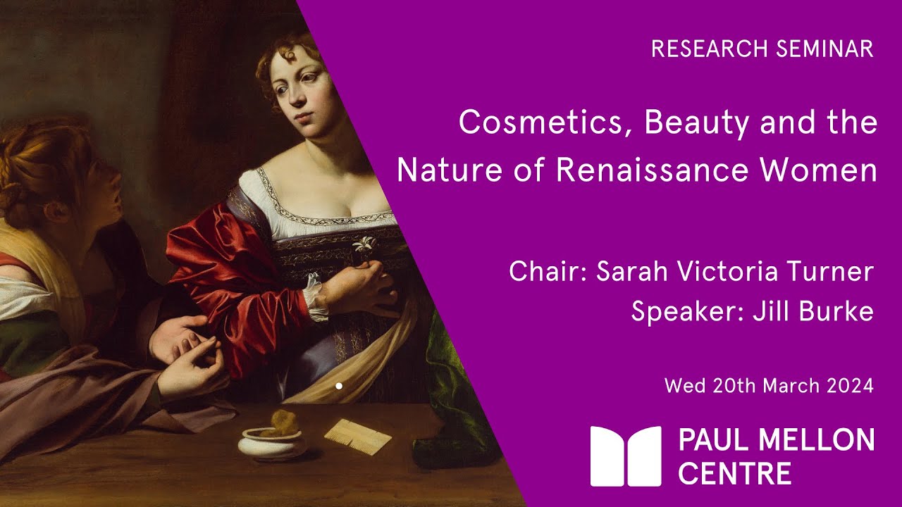 Cosmetics, Beauty and the Nature of Renaissance Women - YouTube