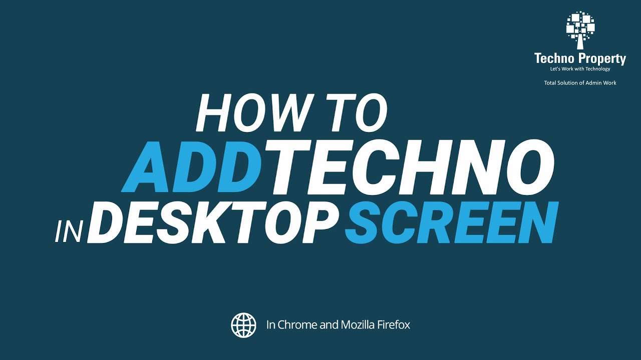 How to add "Techno Property Solution" software in Desktop Screen? - YouTube