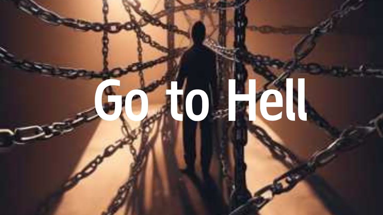 Go to Hell - YouTube