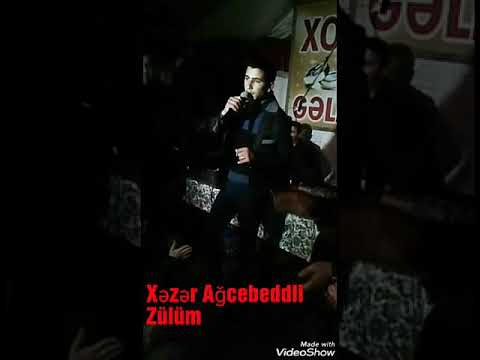 Xəzər Ağcebeddli Zülüm