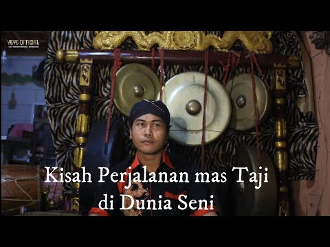 Kisah Perjalanan Mas Taji di Dunia Seni/Kesenian