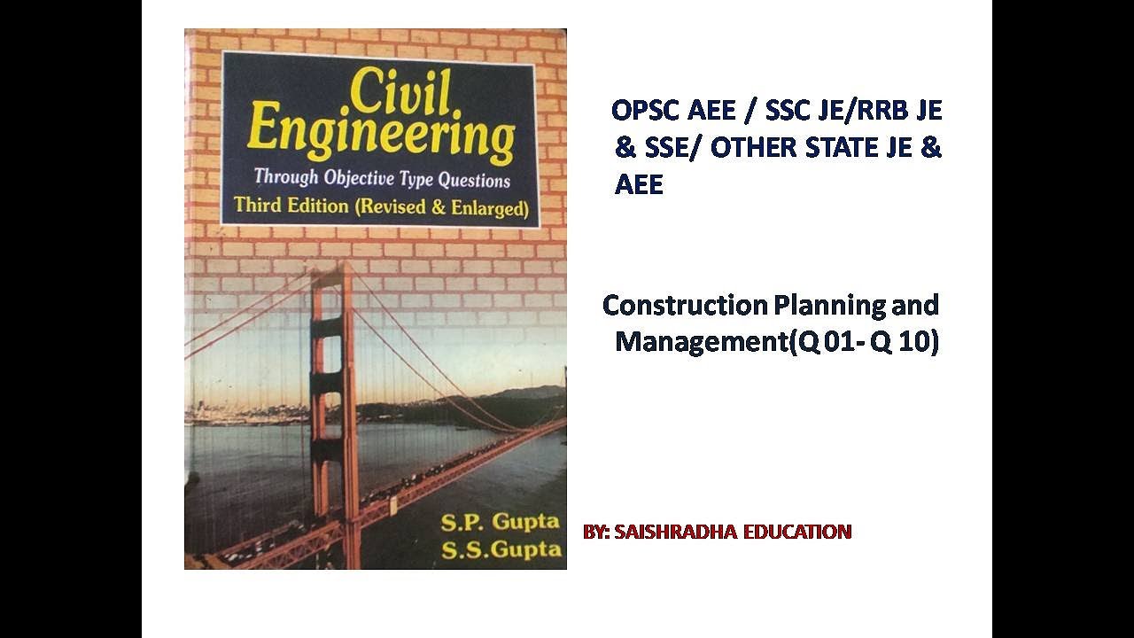 Construction Planning and Management (Q 01-10) Gupta & Gupta Civil ...