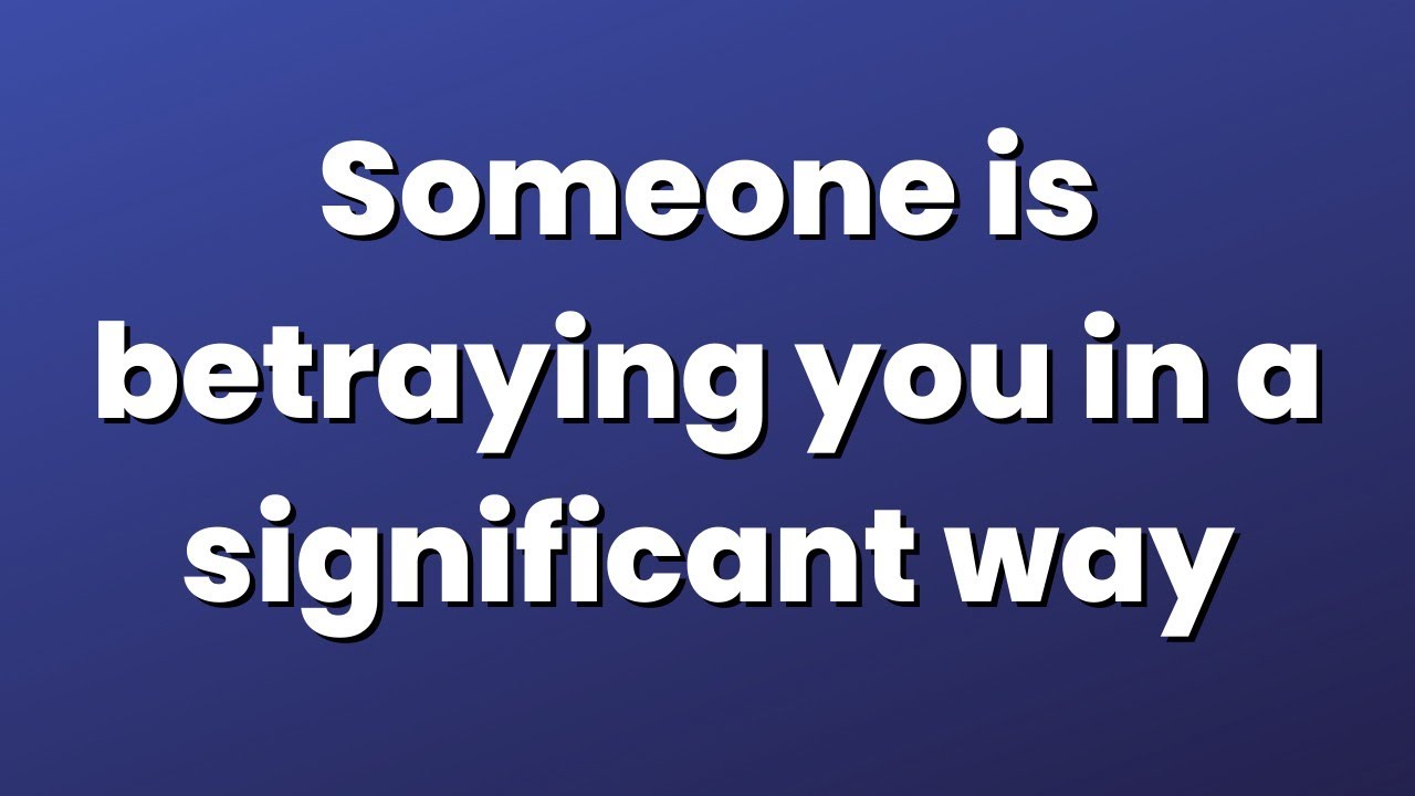Someone Is Betraying You In A Significant Way | Prophetic Word | Gods ...