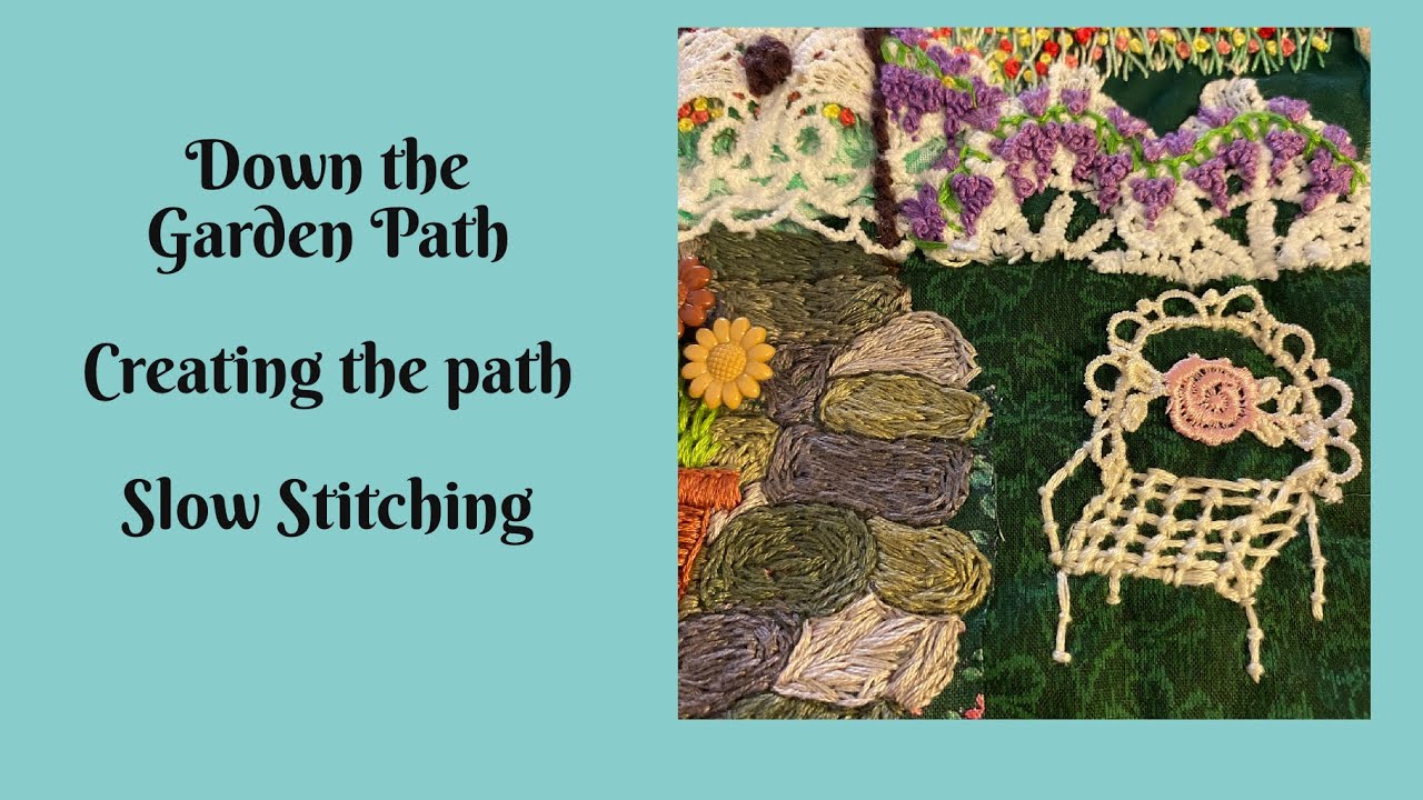 Down the Garden Path creating the path #roxysjournalofstitchery - YouTube