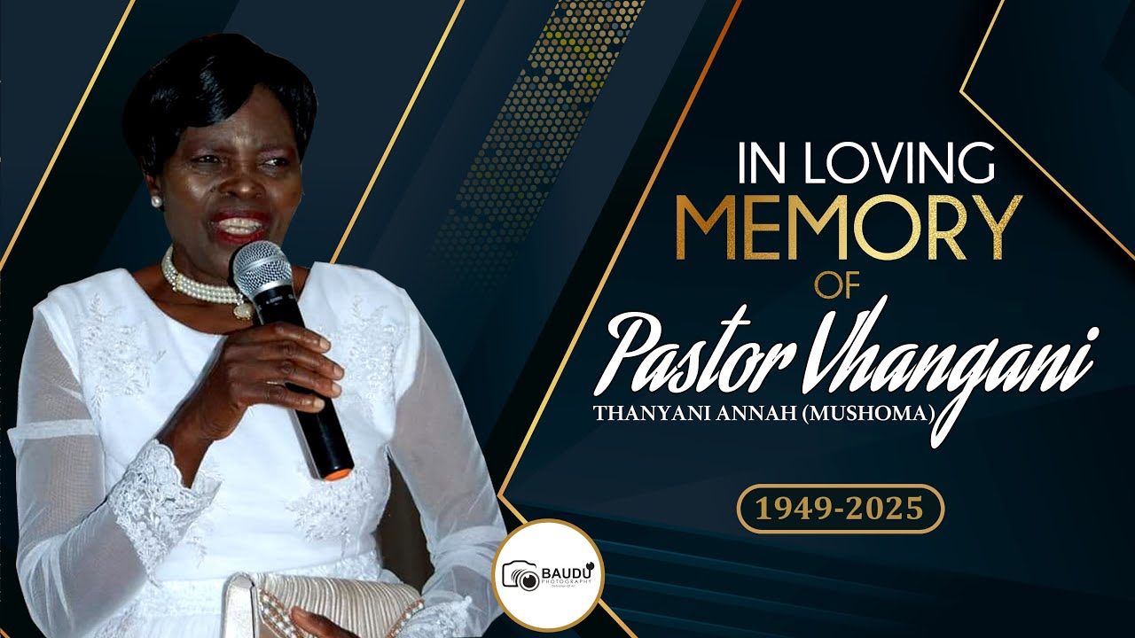 MEMORIAL SERVICE OF PASTOR VHANGANI THANYANI ANNAH (MUSHOMA) - YouTube