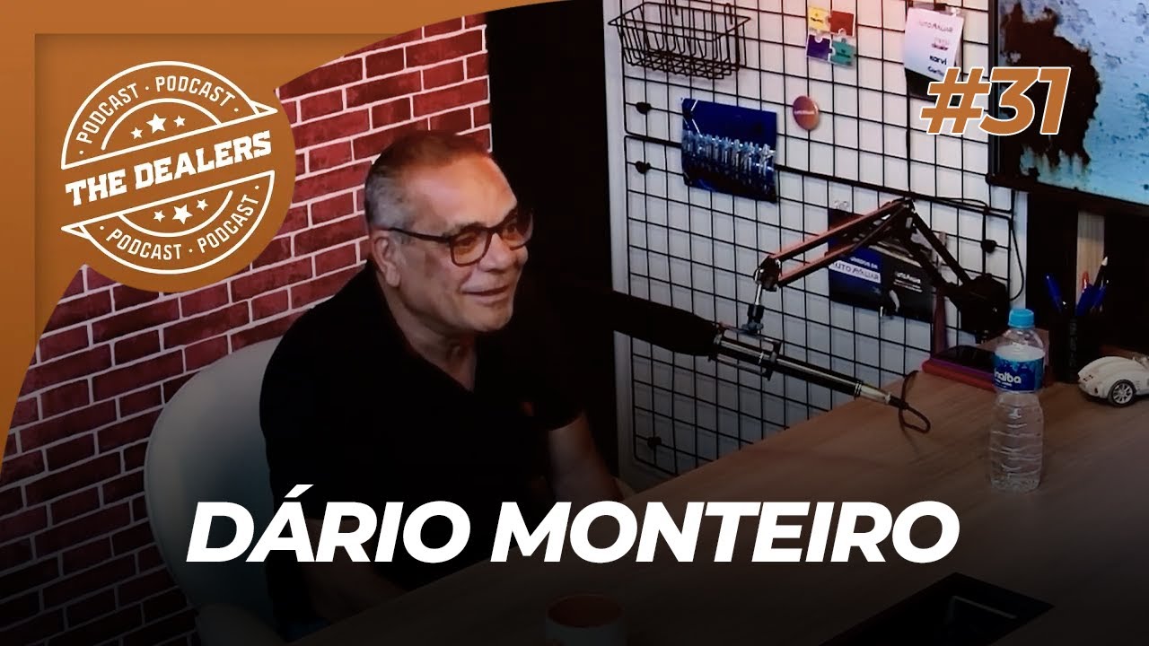 DÁRIO MONTEIRO | VECOL l THE DEALERS PODCAST #31 - YouTube