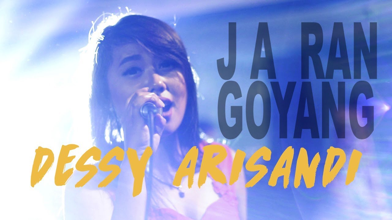 JARAN GOYANG ( JANGAN GELUT ) DESSY ARISANDI - MAHESSA - YouTube