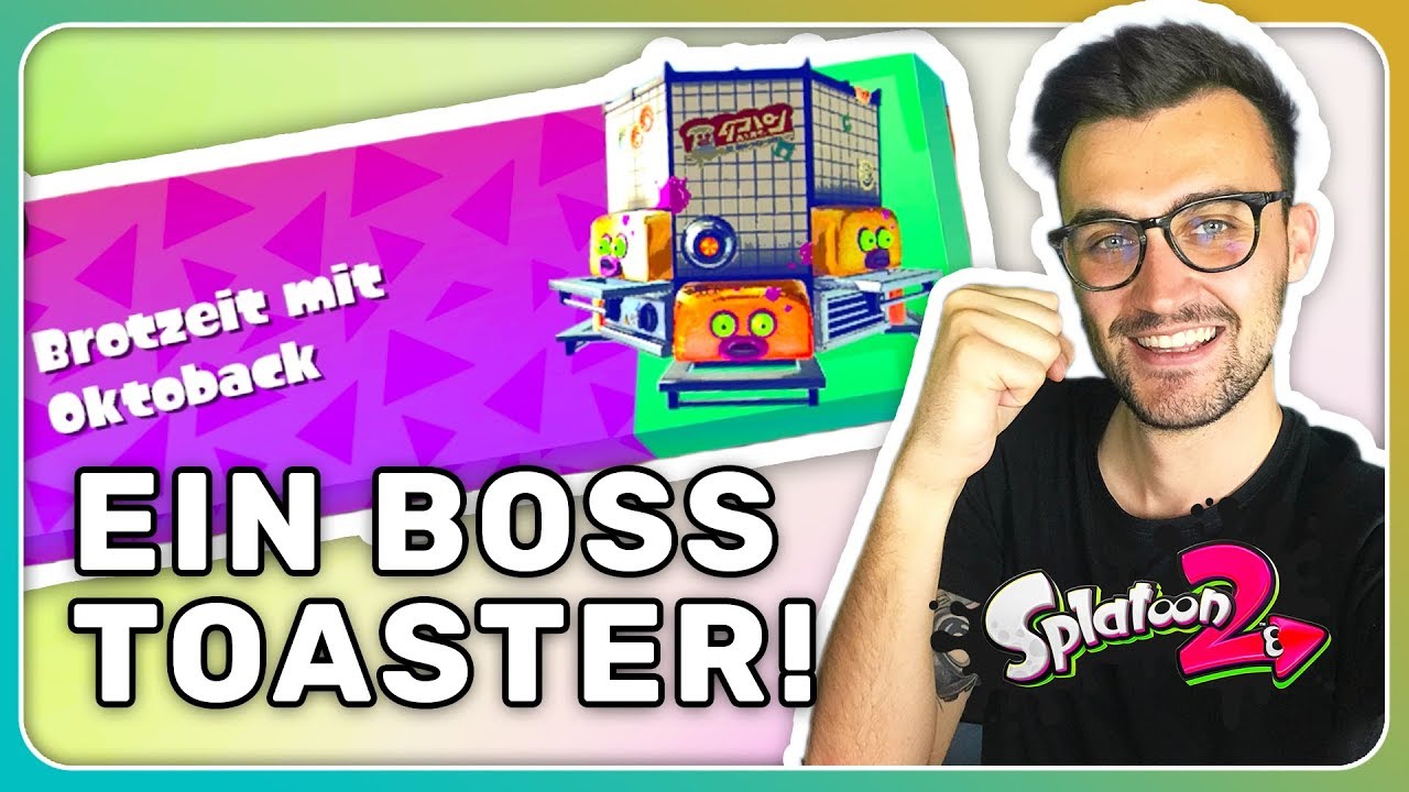Der 1. Boss! Ein Toaster! Brotzeit mit Oktoback! | Splatoon 2 [Deutsch ...