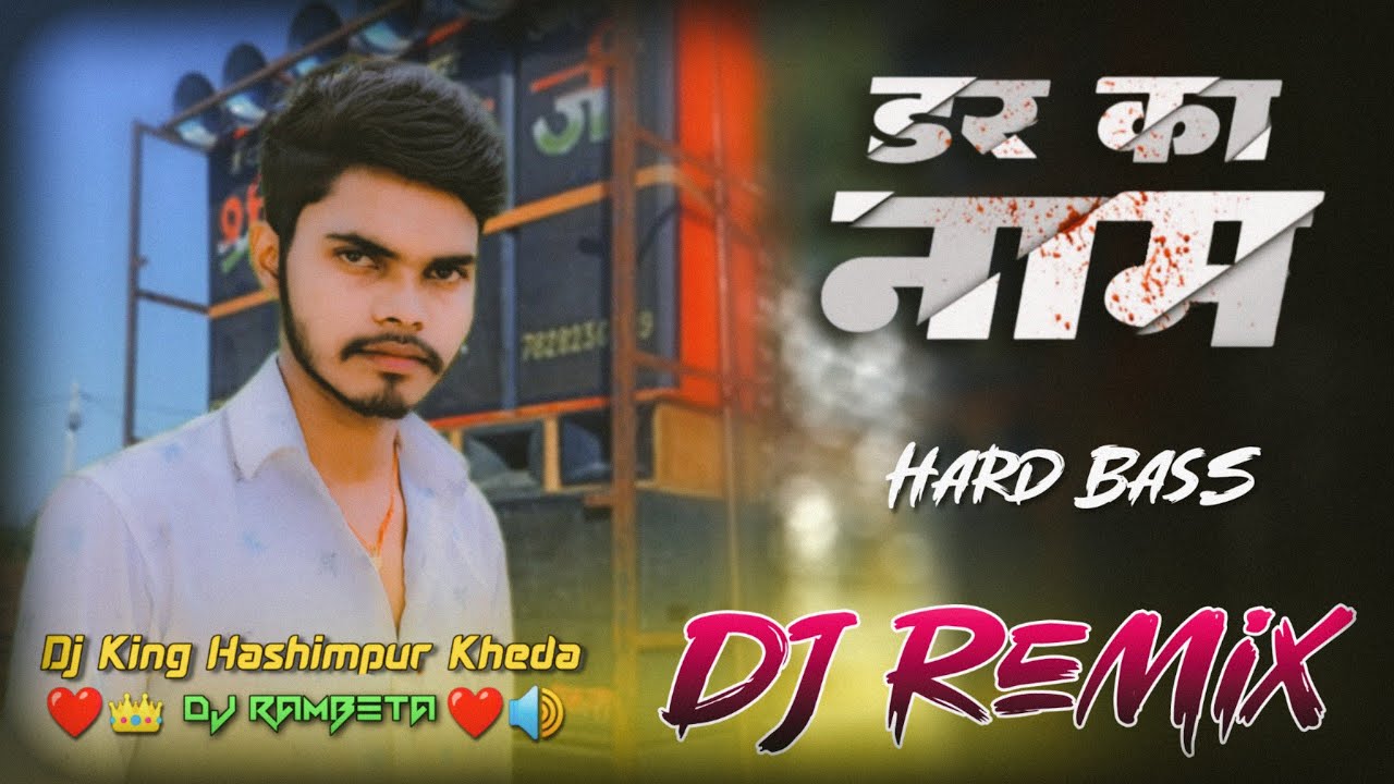 Dar ka naam dj remix song hard bass | gyanendra sardhana new song dj ...