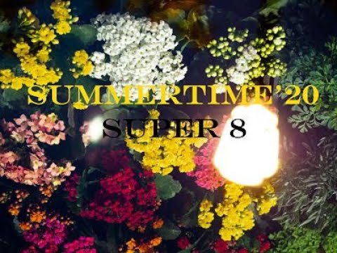 SUMMERTIME'20 | SUPER 8 FILM