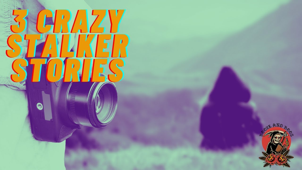 3 Crazy Stalker Stories - YouTube