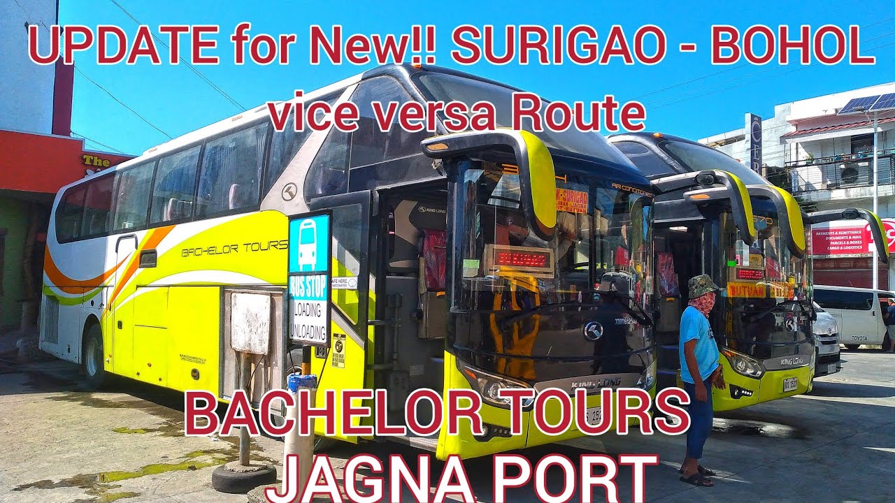 UPDATE for New! SURIGAO - BOHOL vice versa Route| BACHELOR TOURS at ...
