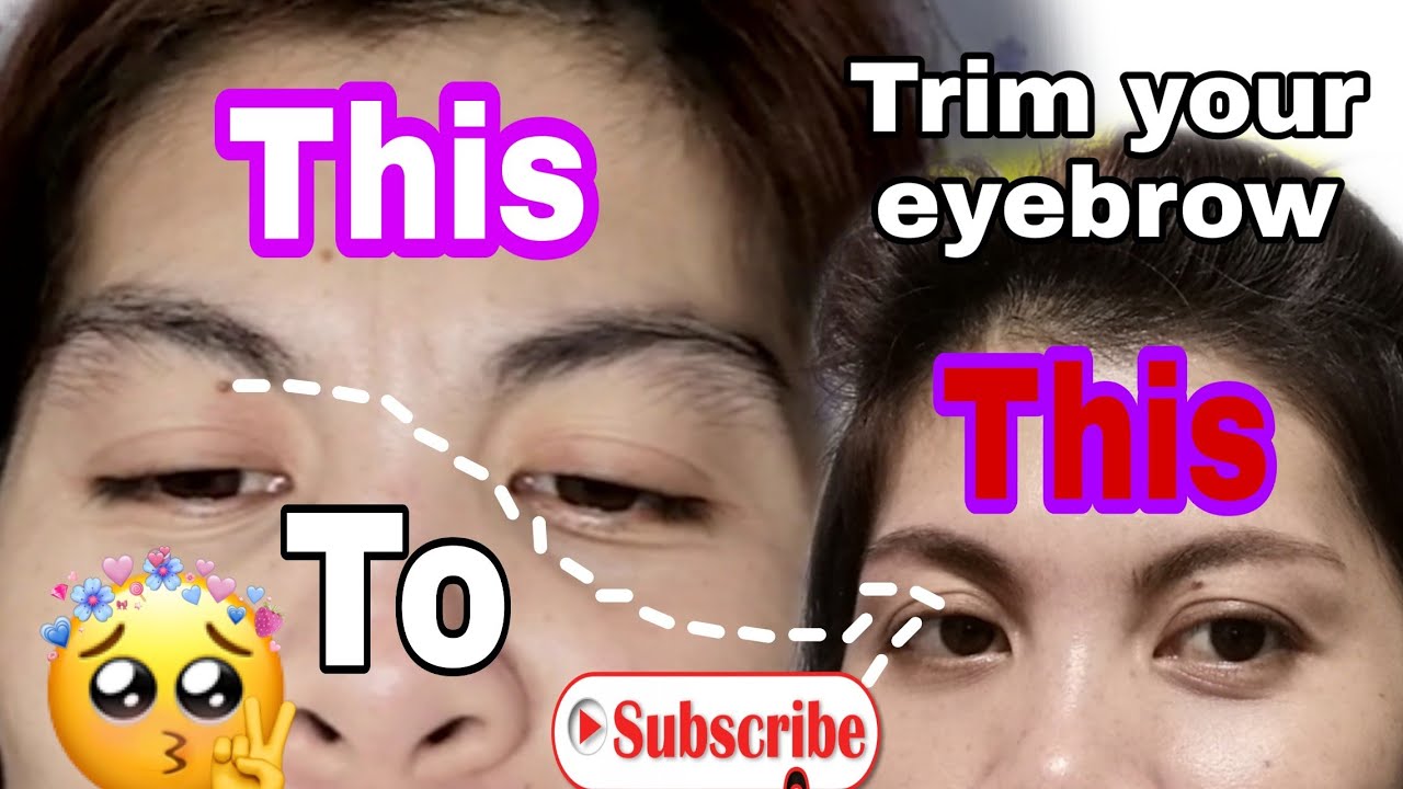 Paano Ako Mag Trim ng Aking Kilay/Trimming Eyebrow - YouTube