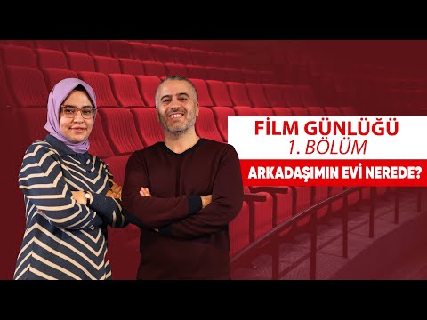 Film Günlüğü | Arkadaşımın Evi Nerede? - Suat Köçer & Rabia Bulut | B1