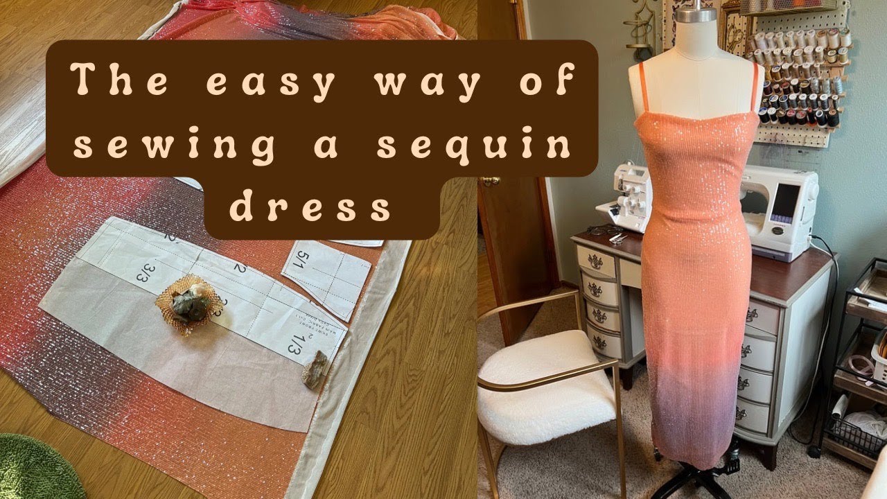 Sewing a Sequin Dress (the easy way) - YouTube