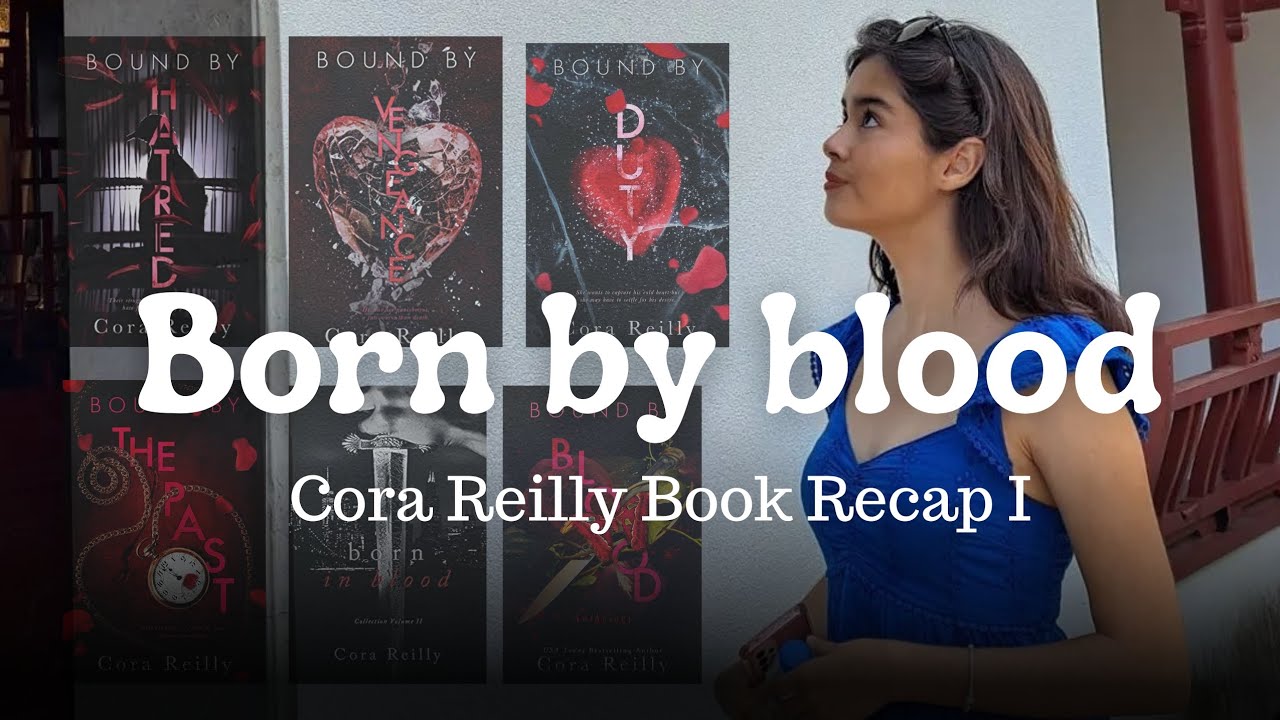 Ranking Cora Reilly books born by blood|| recap♡ - YouTube
