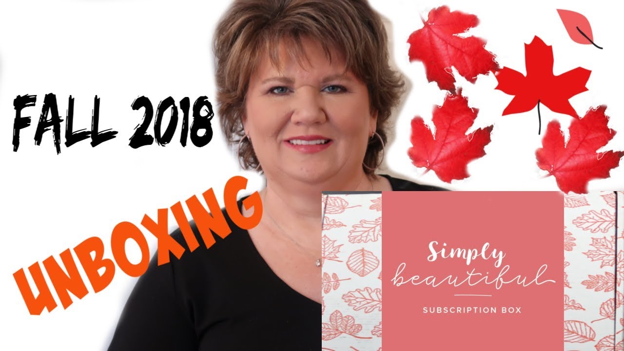 🎁 SIMPLY BEAUTIFUL CANADIAN EDITORS SUBSCRIPTION BOX FALL 2018 UNBOXING ...