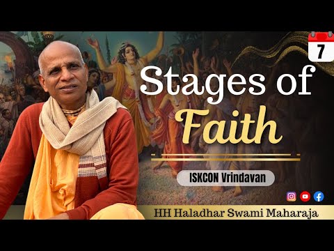 Stages of Faith | Day 7 | English | HH Haladhara Swami Maharaja ...
