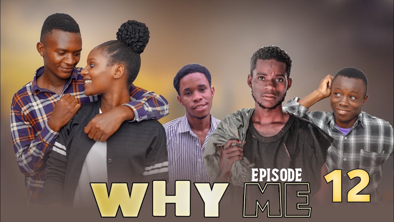WHY ME | 12 | - YouTube