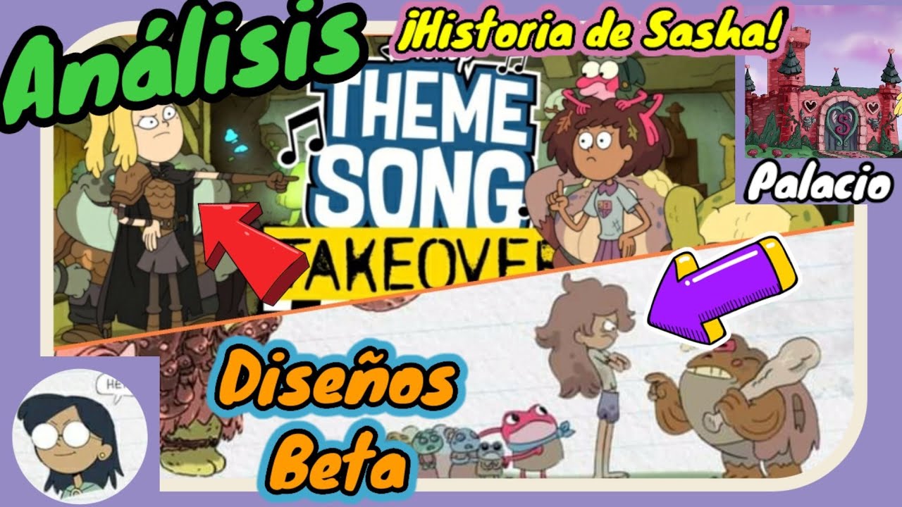 Análisis "Diseños Beta" & "Theme Song TakeOver (Sasha)" / Amphibia ...