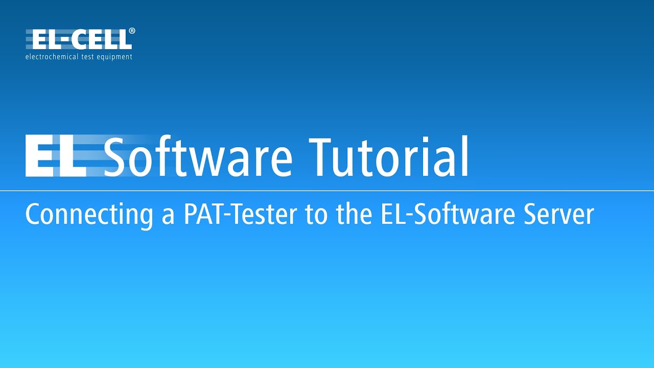 EL-Software Tutorial: Connecting a PAT-Tester to the EL-Software Server ...