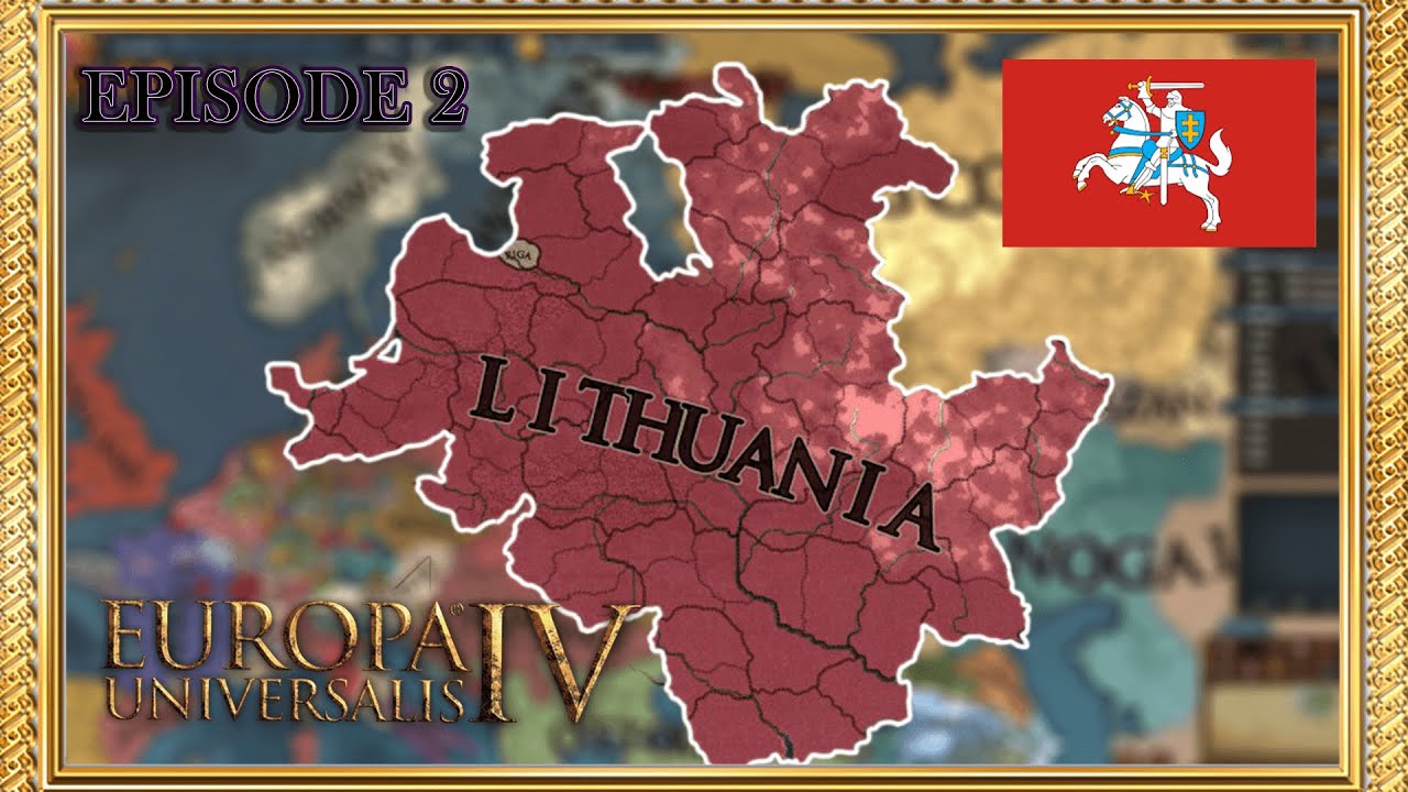 Europa Universalis IV 1.32 Origins Lithuania Campaign Part02 - YouTube