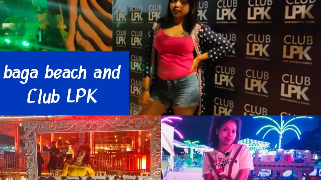 Goa# CLUB LPK # BAGA BEACH ⛱️ - YouTube