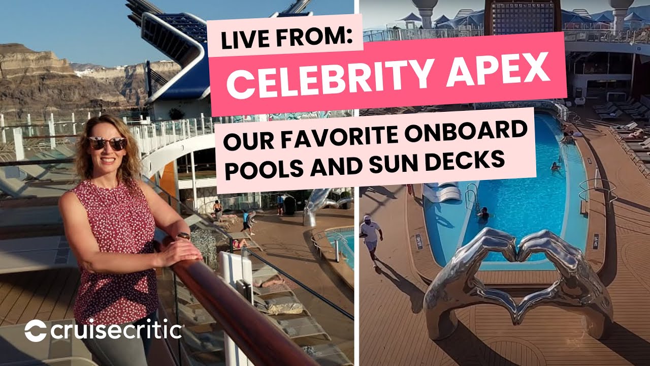 Celebrity Apex: Pools and Resort Deck - YouTube