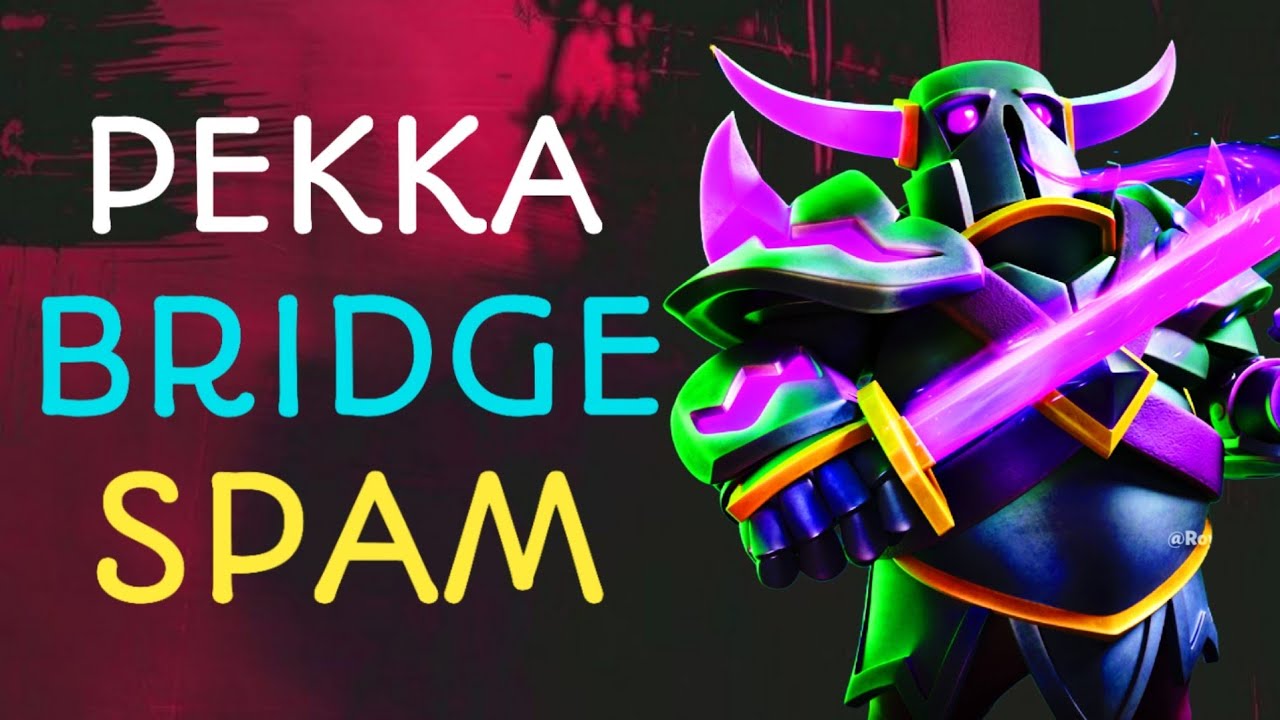 Climbing the Ladder with Classic PEKKA Bridge Spam 🏹 - YouTube
