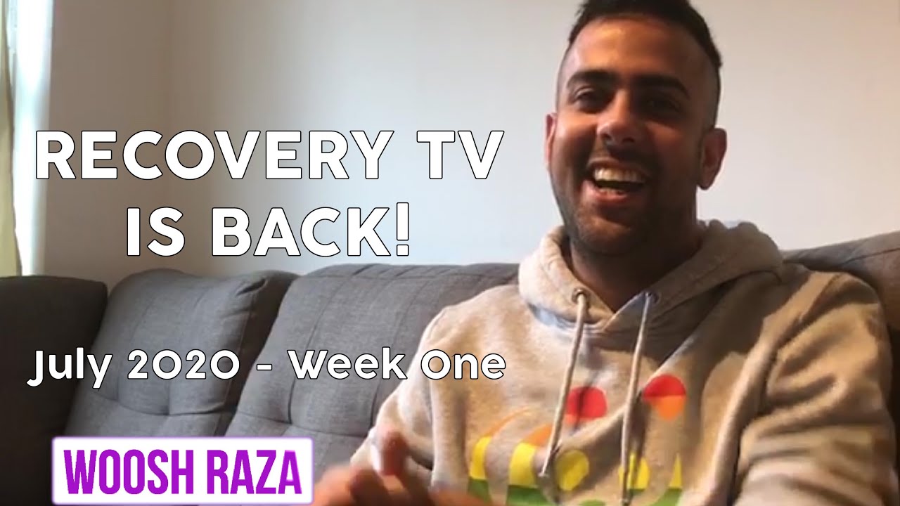 Recovery TV - July, Week One - YouTube