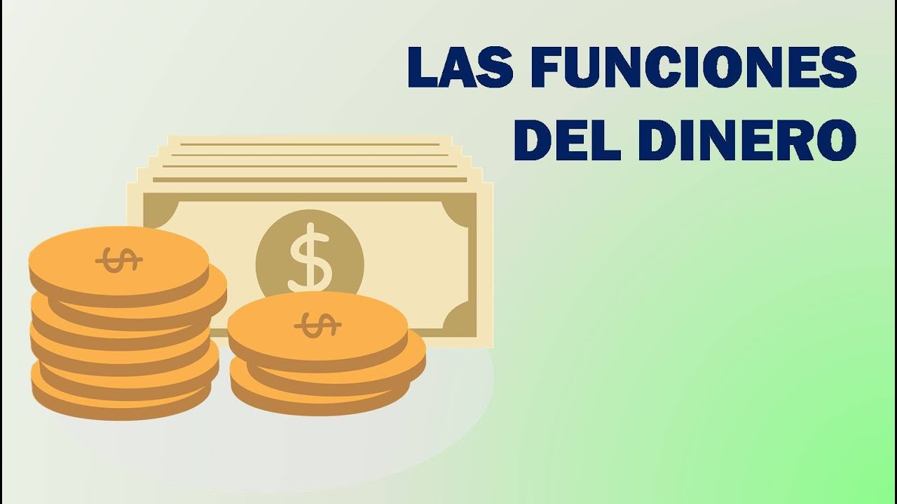 El Dinero y sus Funciones - YouTube