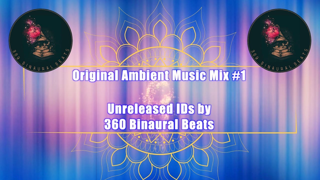 Ambient Music Mix #1 | Unreleased Synthwave Meditations - 360 Binaural ...