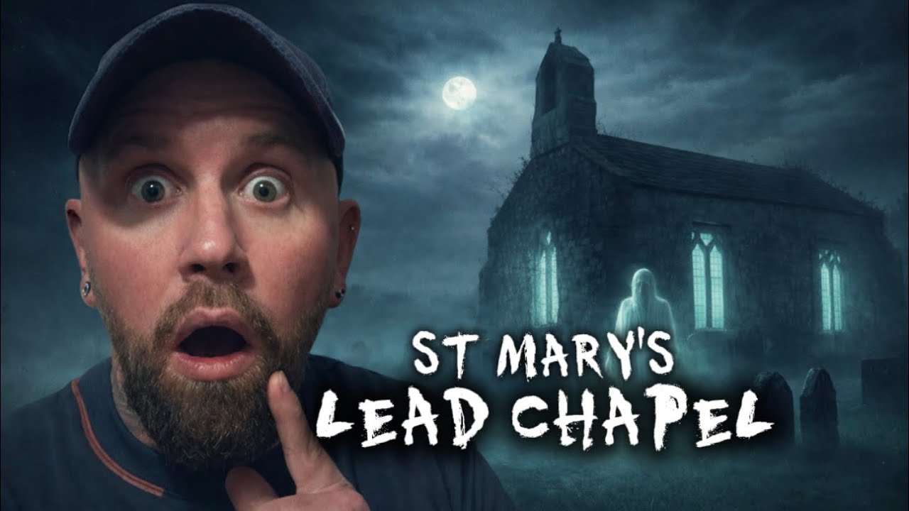 LEAD CHAPEL: The MOST HAUNTED Medieval Battlefield In The UK - YouTube