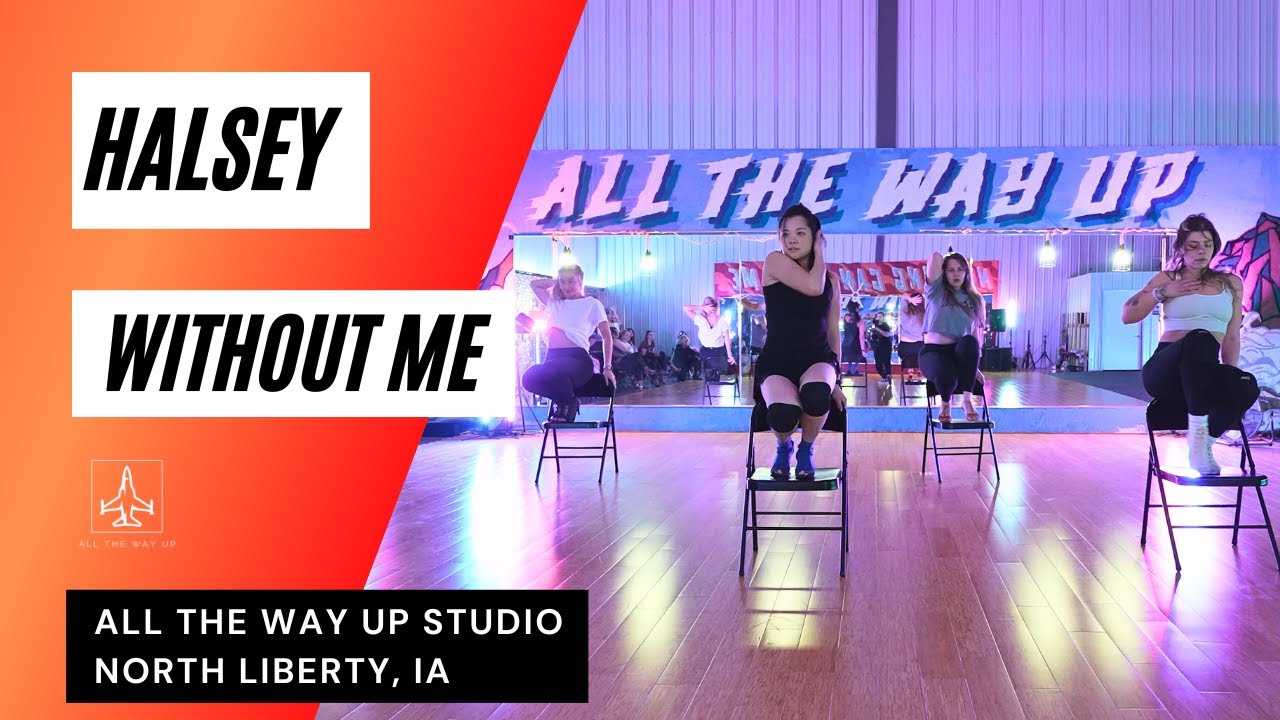 "HALSEY - WITHOUT ME" CHAIR CHOREO - All The Way Up Dance Studio Iowa ...
