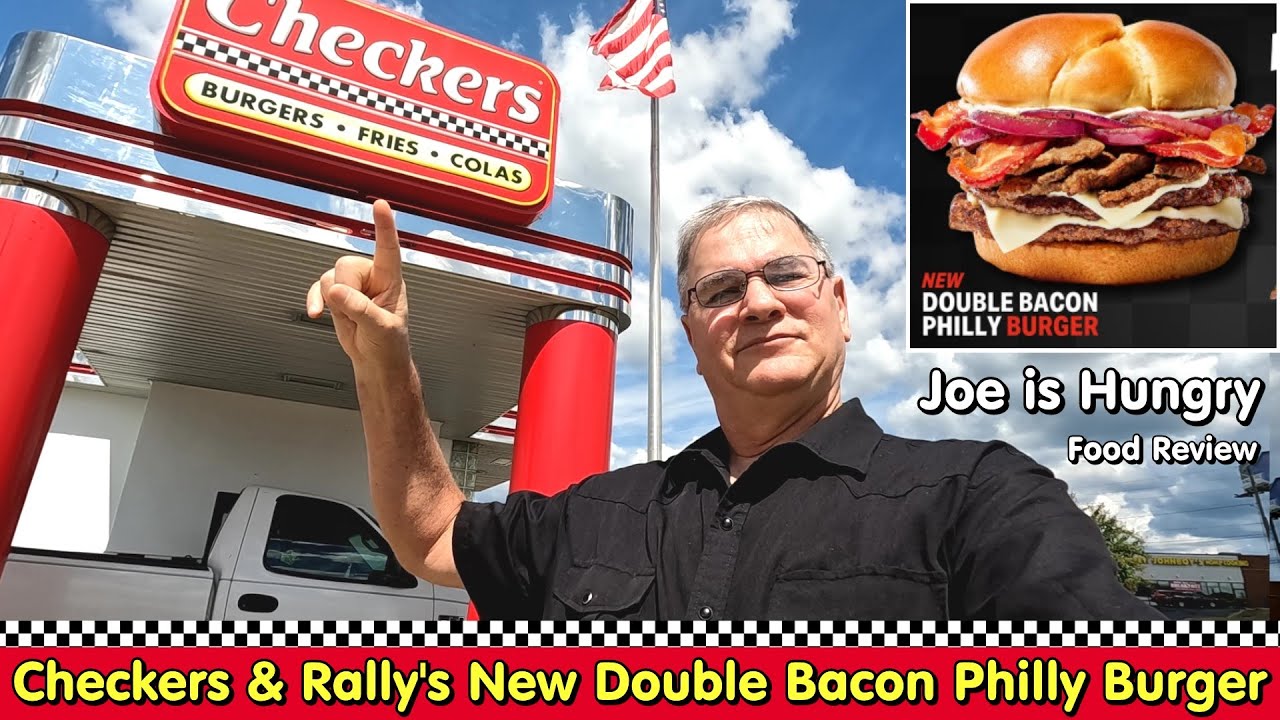 Checkers & Rally's New Double Bacon Philly Burger Review * Joe is ...
