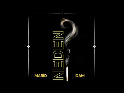 Marid ft. İdam - Neden?