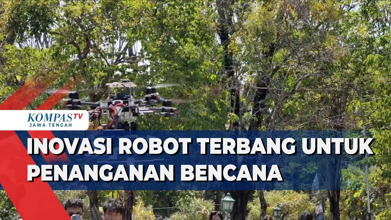 Inovasi Robot Terbang Untuk Penanganan Bencana - YouTube