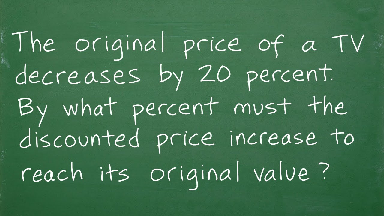 The price of a TV is 20% off. What percent must the sales price be ...