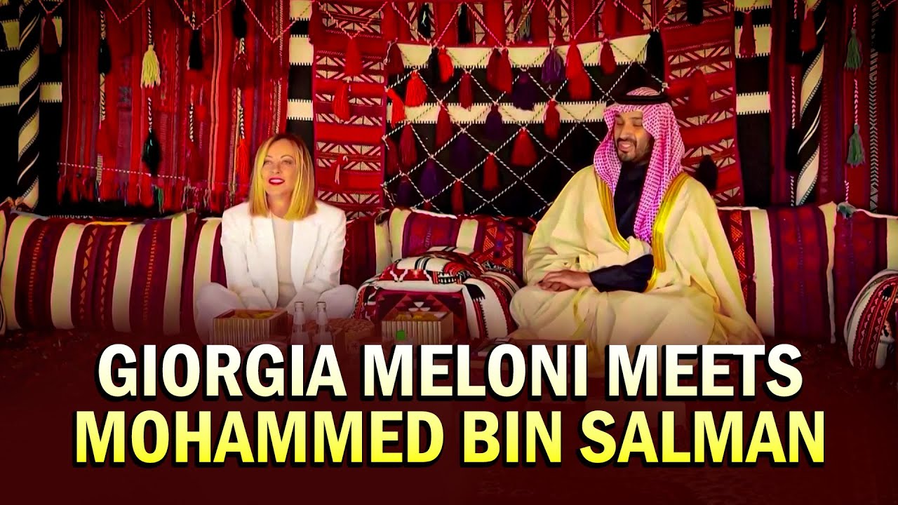 Italy's Giorgia Meloni meets Saudi Arabia's Mohammed bin Salman to ...
