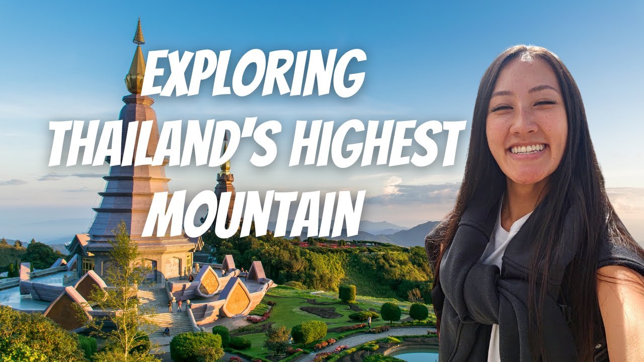 THAILAND'S HIGHEST MOUNTAIN | Exploring Doi Inthanon National Park ...