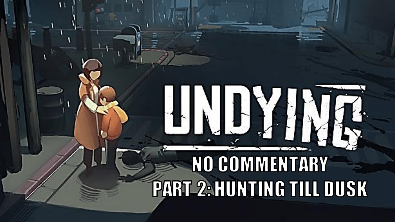 UNDYING Gameplay - No Commentary Part 2: Hunting Till Dusk - YouTube