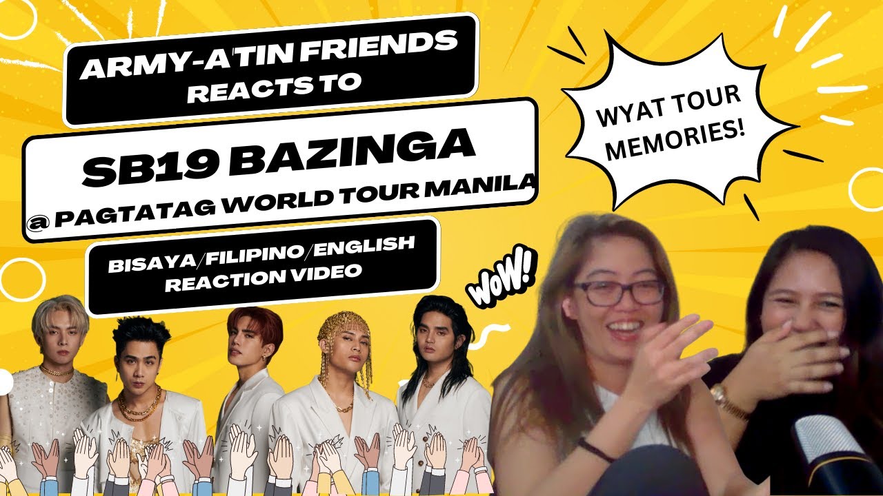 ARMY-A'TIN REACTS TO SB19 BAZINGA PAGTATAG WORLD TOUR MANILA DAY 2 ...
