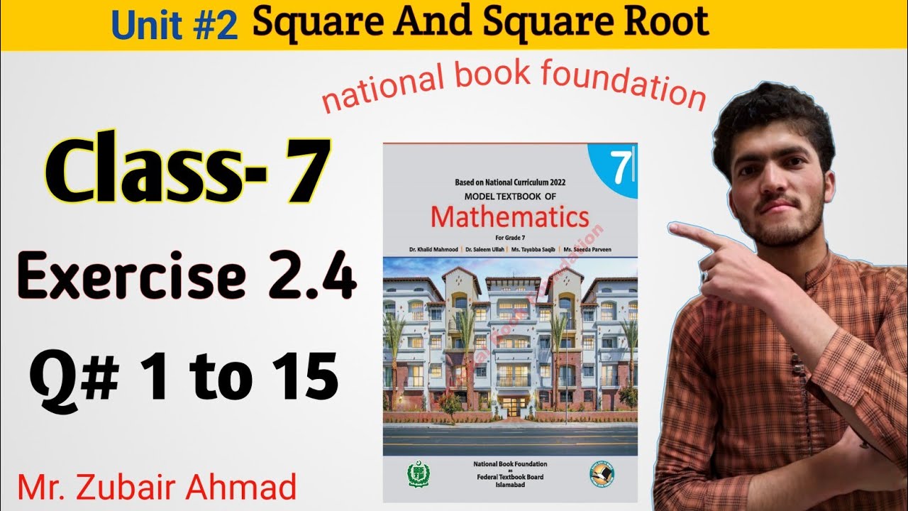 Class-7 Math Unit-2 Exe no 2.4 Q no. 1 to 15(All), NBF Federal Text Book board, Find The Square ...